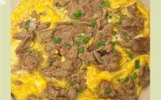 牛肉滑蛋怎么做_牛肉滑蛋用什么牛肉
